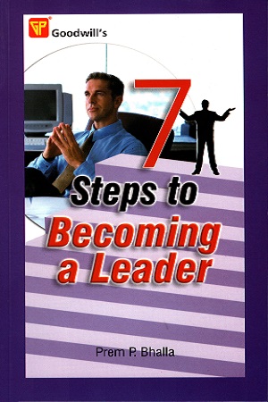 7 Steps to Become a Leader - Prem P. Bhalla