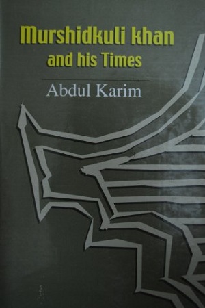 Murshid Kuli Khan and his Times - আবদুল করিম