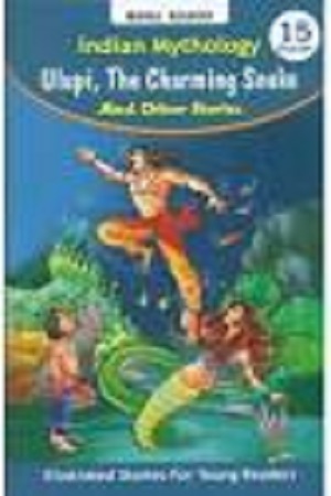 Ulupi, The Charming Snake and Other Stories - Indian Mythology ...